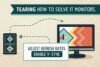 ¿Qué es el tearing y cómo solucionarlo en monitores?